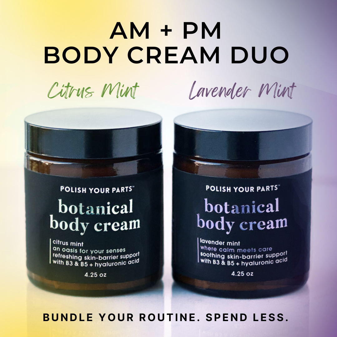 AM + PM | Body Cream Duo – Polish Your Parts